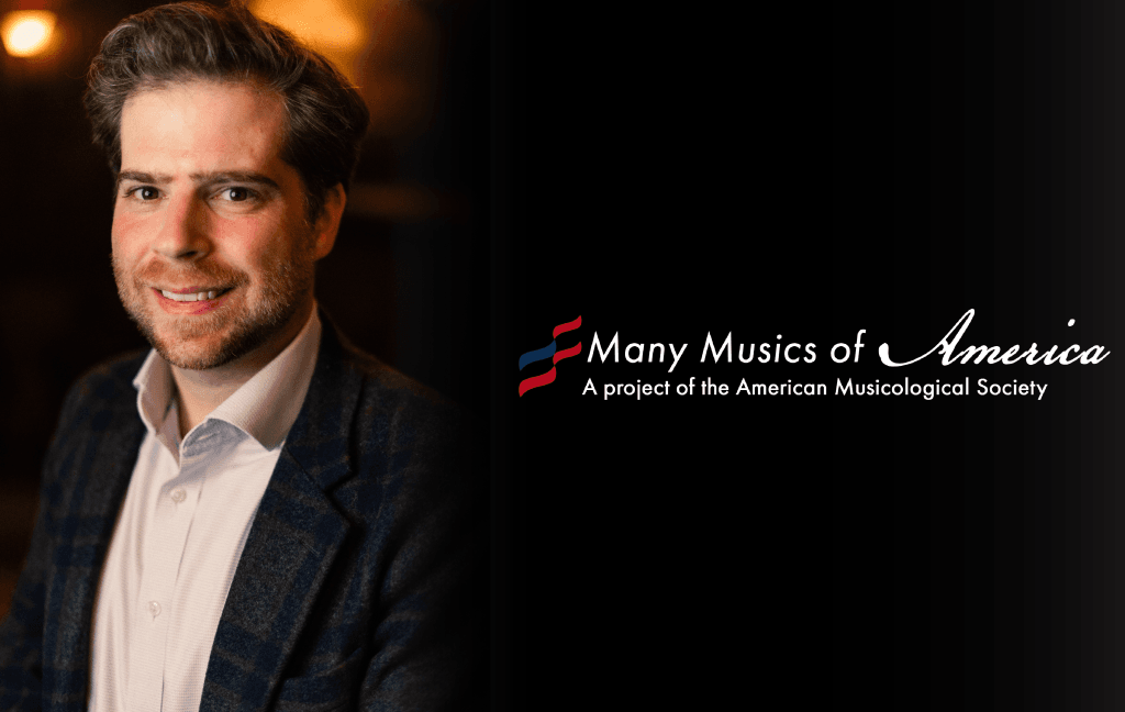 Many Musics of America: An Interview with Matt Brounley - AMS Career Center